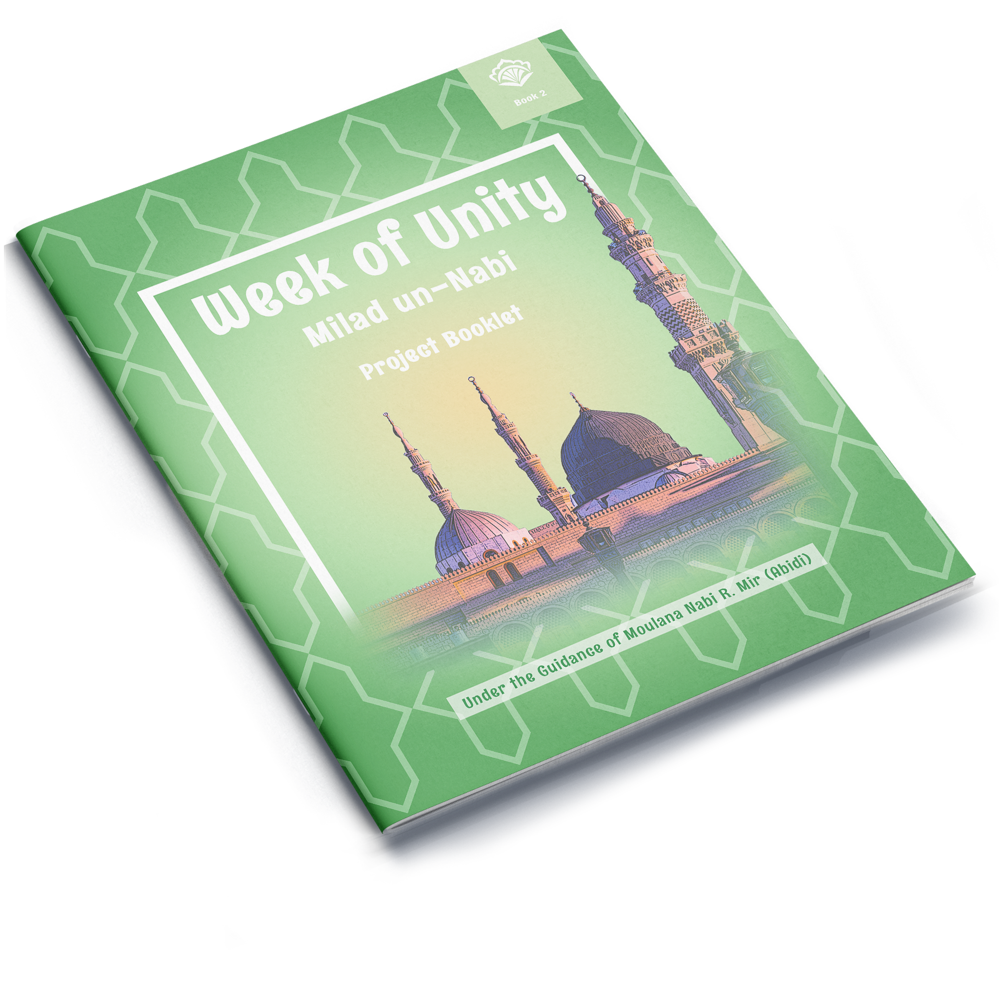 Week of Unity | Milad un-Nabi Project Booklet 2 – Al-Kisa Foundation